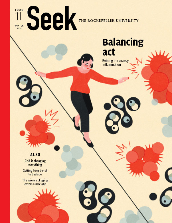 Seek - Seek is the research magazine of The Rockefeller University. : Seek